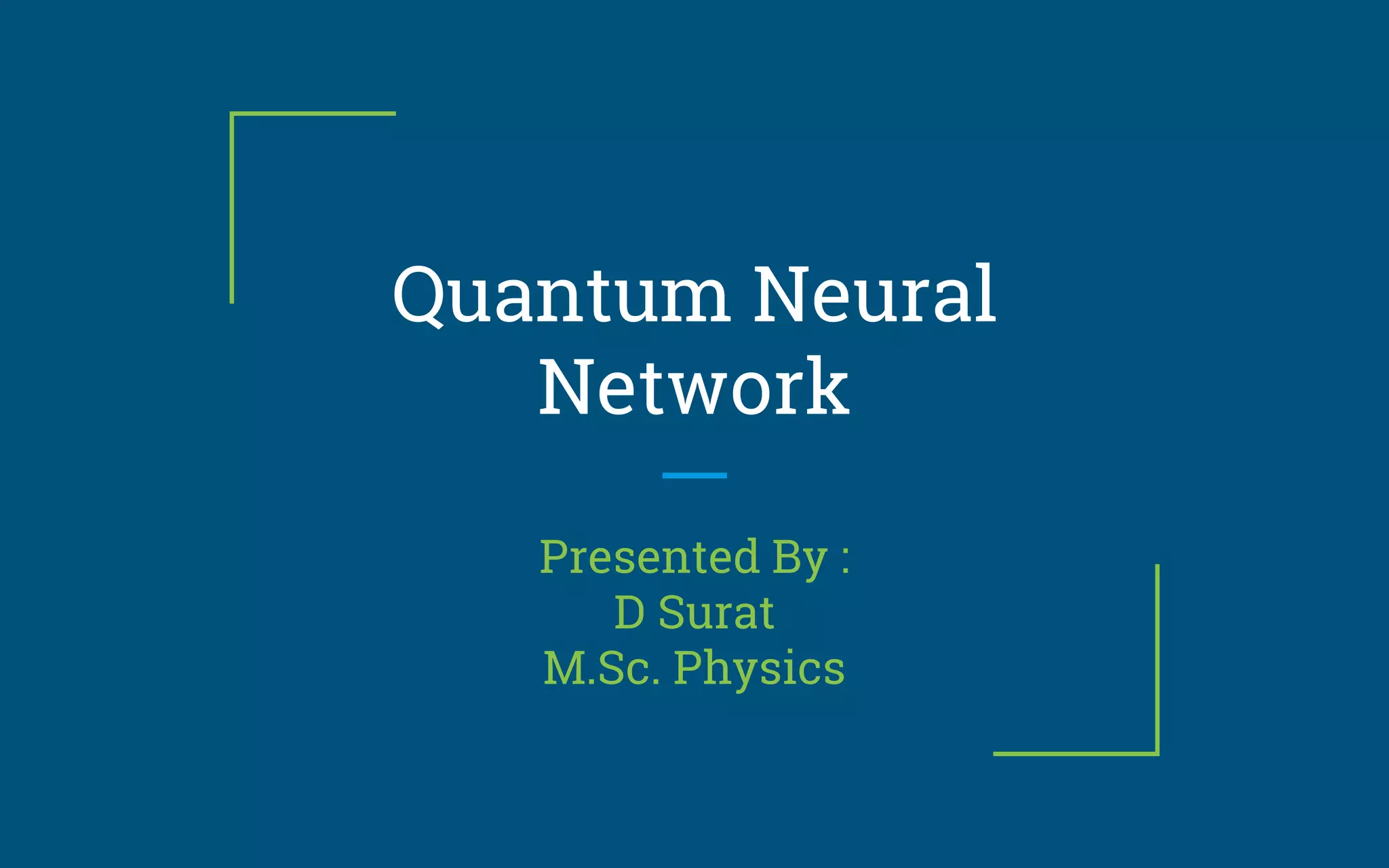 Quantum neural network | PPTX