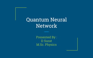 Quantum neural network | PPTX