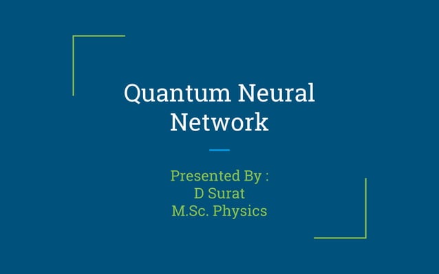Quantum neural network | PPTX | Computer Networking | Computing
