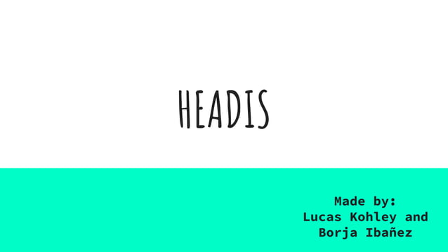 Headis | PPT