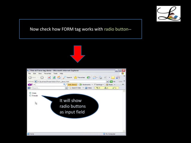 YL form tag with radio button | PPTX | Web Design and HTML | Internet
