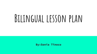 Bilingual Lesson Plan | PPT