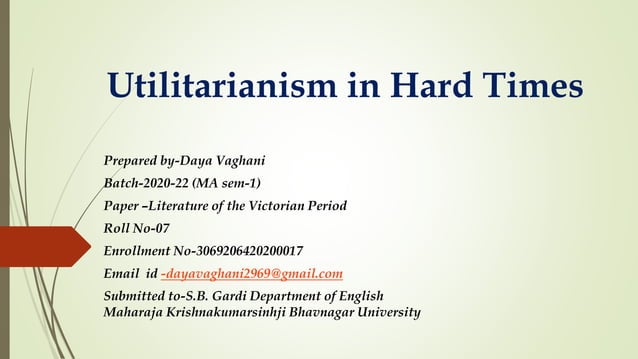 Utilitarianism in Hard Times | PPTX | Books and Literature