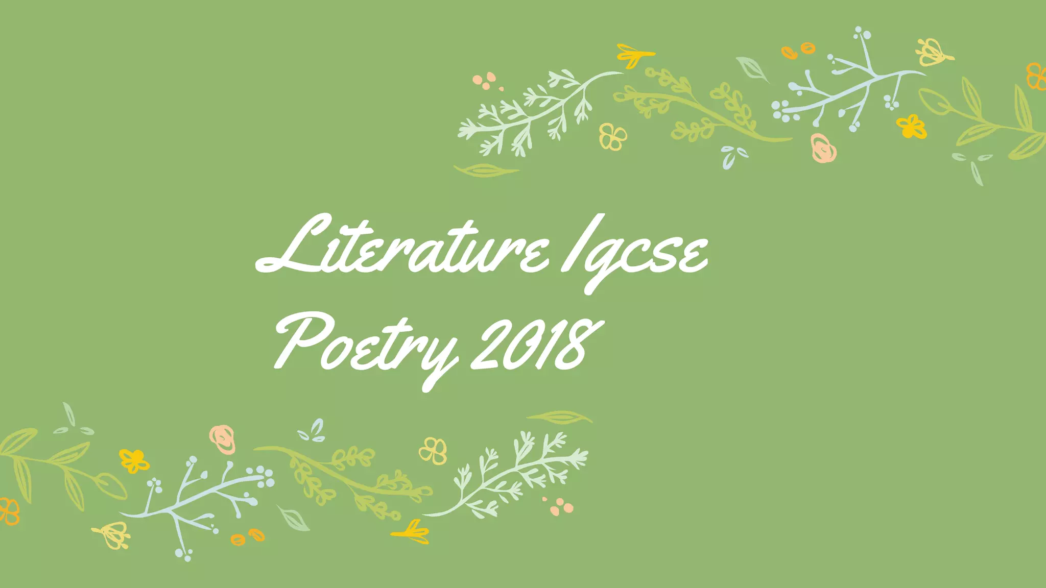 Literature igcse poetry 2018 | PPTX