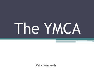 Ymca presentation | PPTX