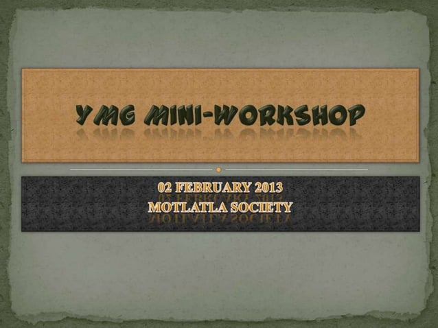 Ymg mini workshop | PPT