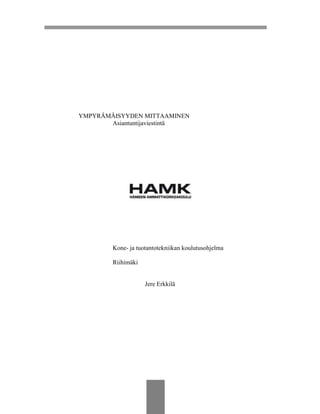 Ympyrämäisyyden mittaaminen raportti | DOCX