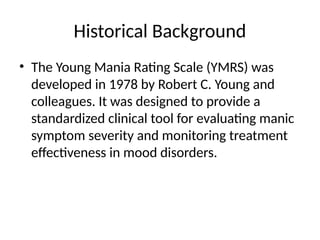 young mania rating scale for Manic Eposode | PPTX