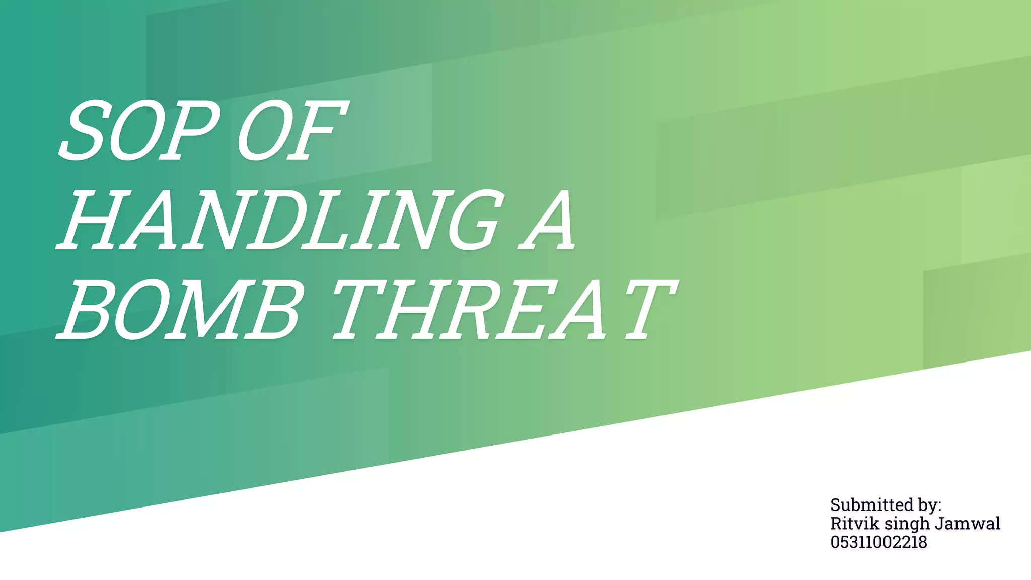 SOP of Handling a Bomb Threat | PPTX