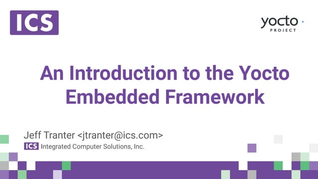 An Introduction to the Yocto Embedded Framework 2018 | PDF