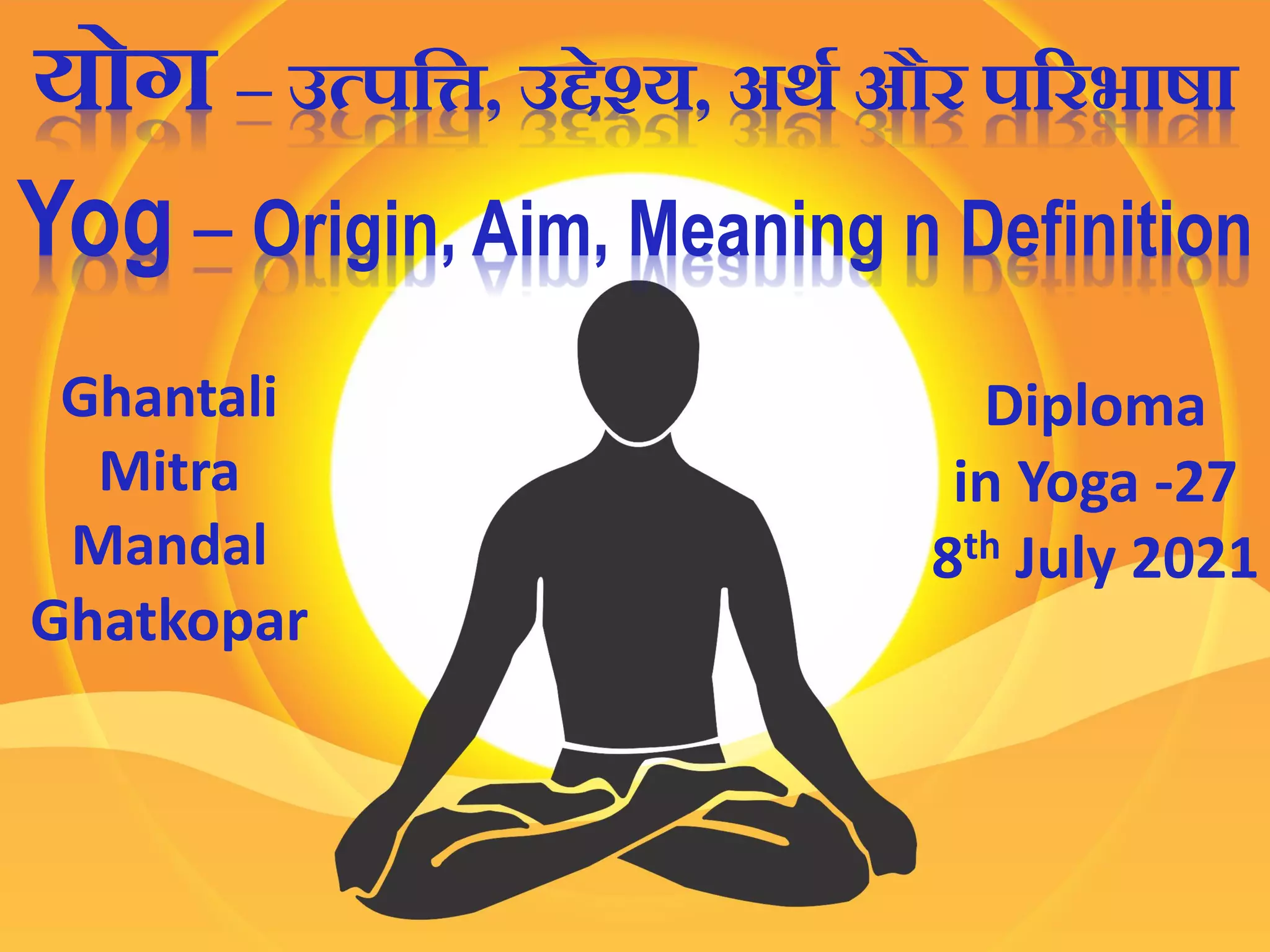 Yoga Meaning Beginning Aim and Definition | PPT