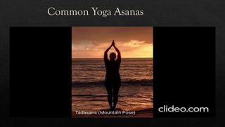Yoga asanas "types and their benefits".pptx