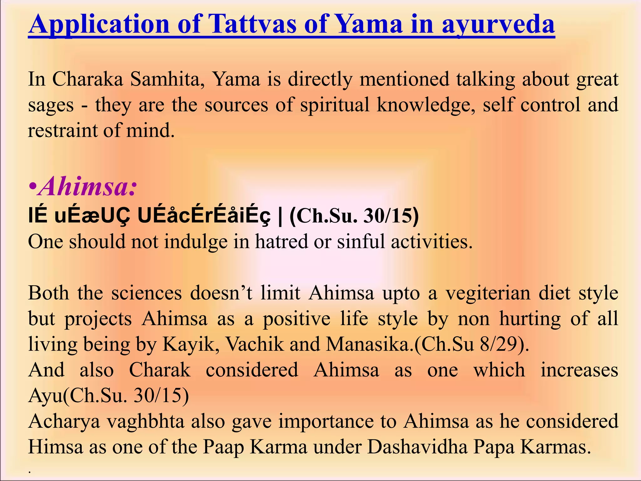 Understanding Yama of Yoga Darshana and its application in Ayurveda | PPTX