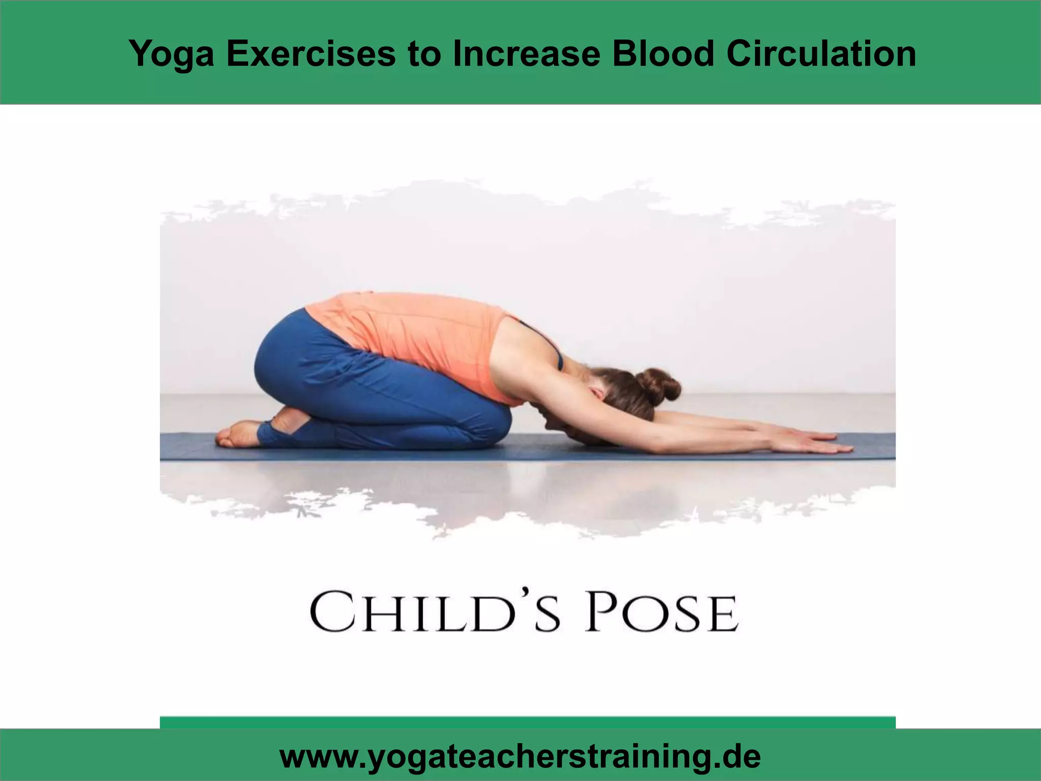 Yoga exercises to increase blood circulation | PPT | Fitness and Exercise | Healthy Living