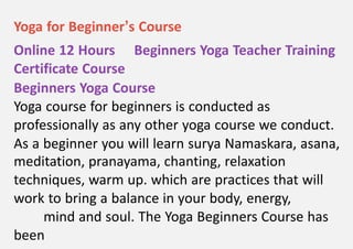 Yoga for Beginner’s Course- yoga foundation course | PPT