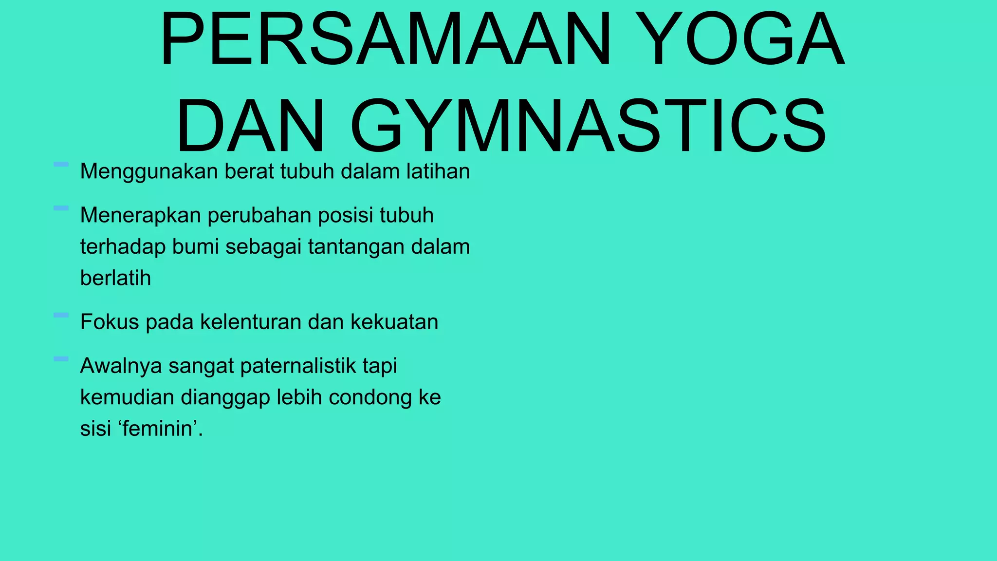 Yoga dan Gymnastics: Sisi Lain Sejarah Yoga | PPTX