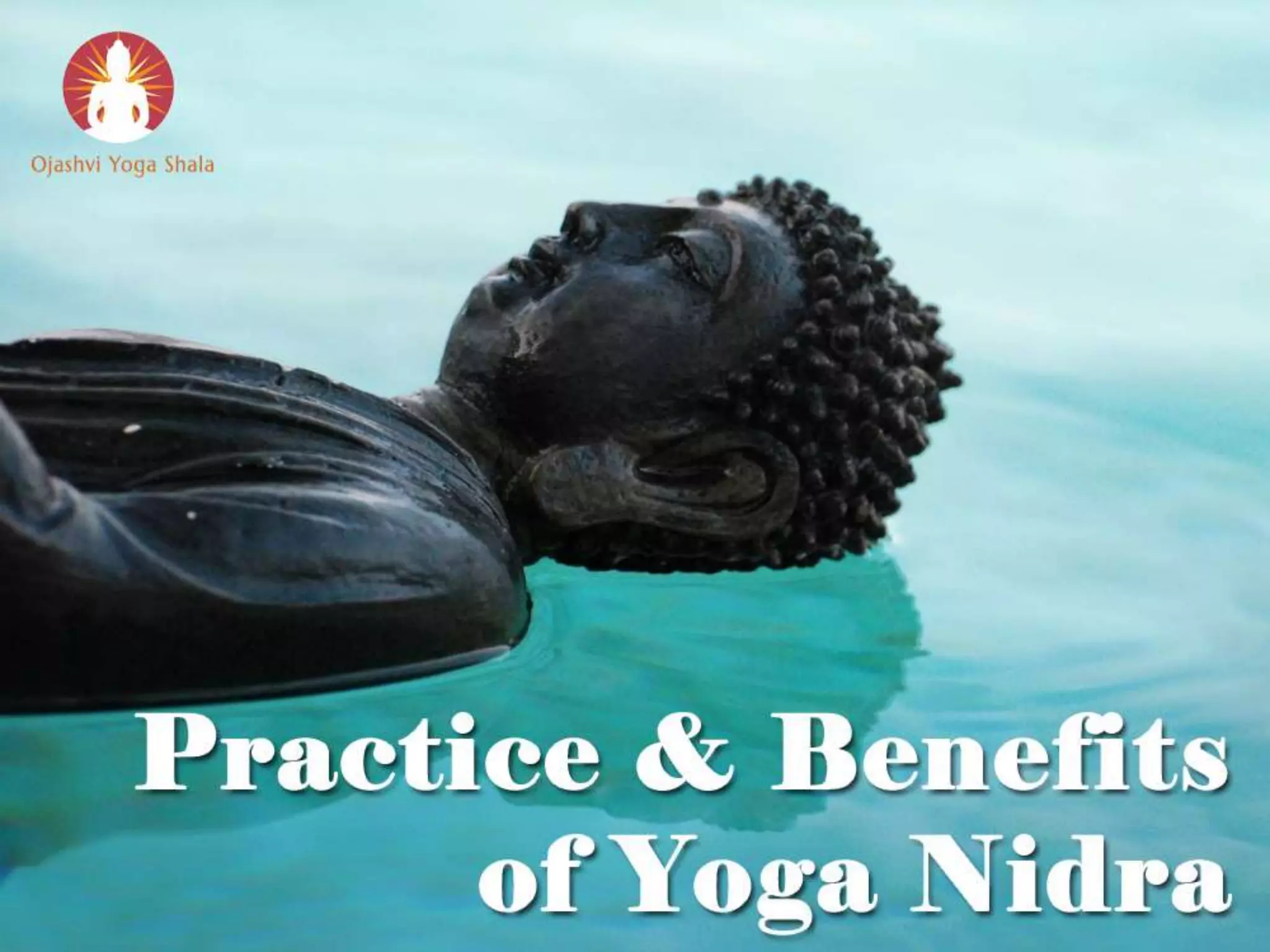 Prectice and Benefits of Yoga Nidra | PPTX