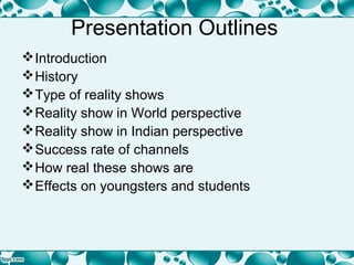 Reality Of Reality Shows | PPT