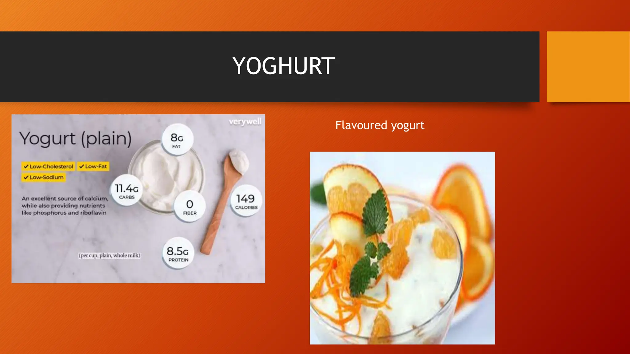 yogurt as a milk product fermented by two bacterial strains: a lactic acid producing bacteria ...