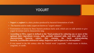 yogurt as a milk product fermented by two bacterial strains: a lactic ...