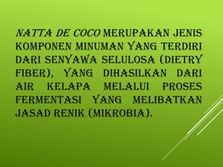 Yoghurt santan kelapa, nata de coco dan asam cuka dari air kelapa | PPTX