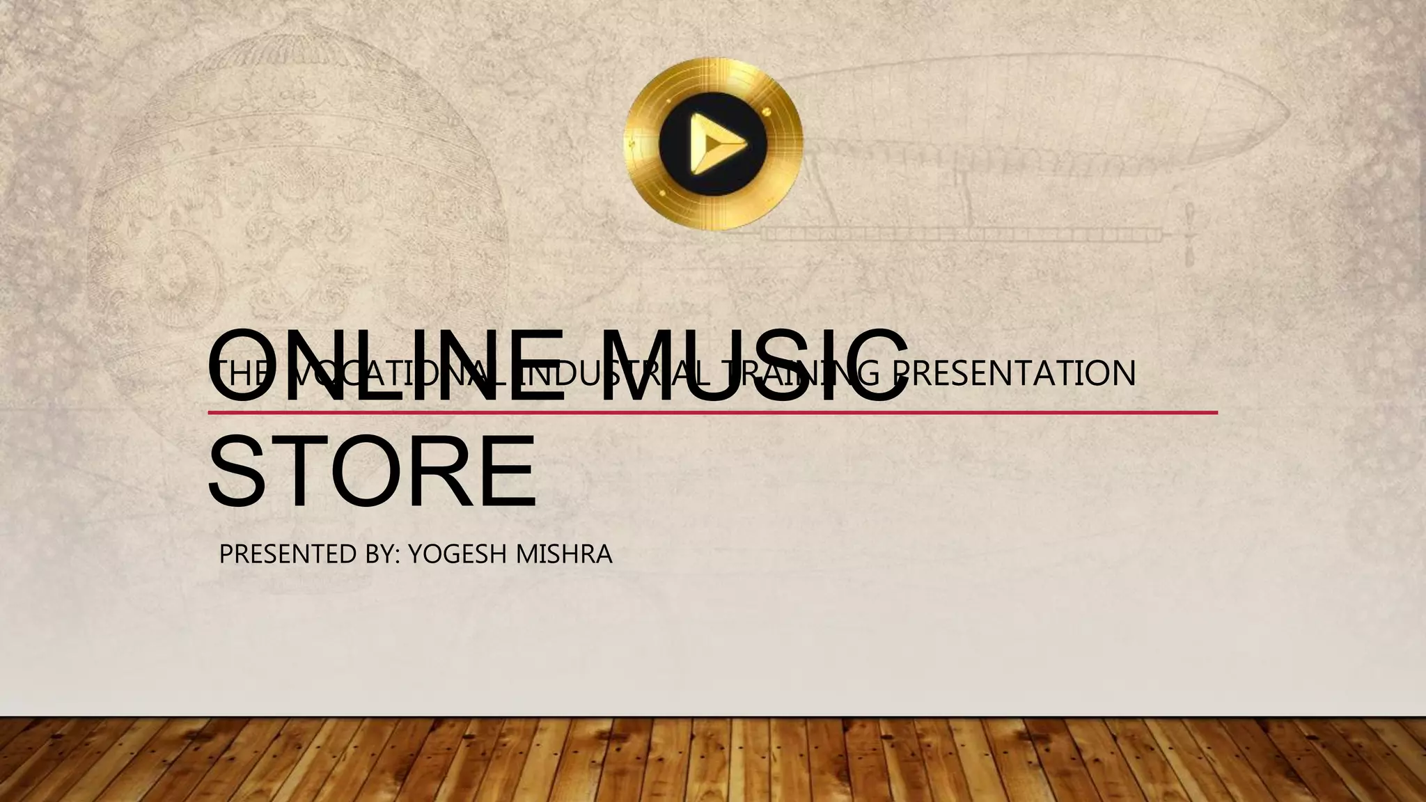 ONLINE MUSIC STORE PPT | PPTX