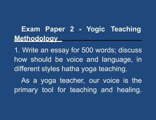 Yogic Teaching Methodology EXAMINATION | PPT