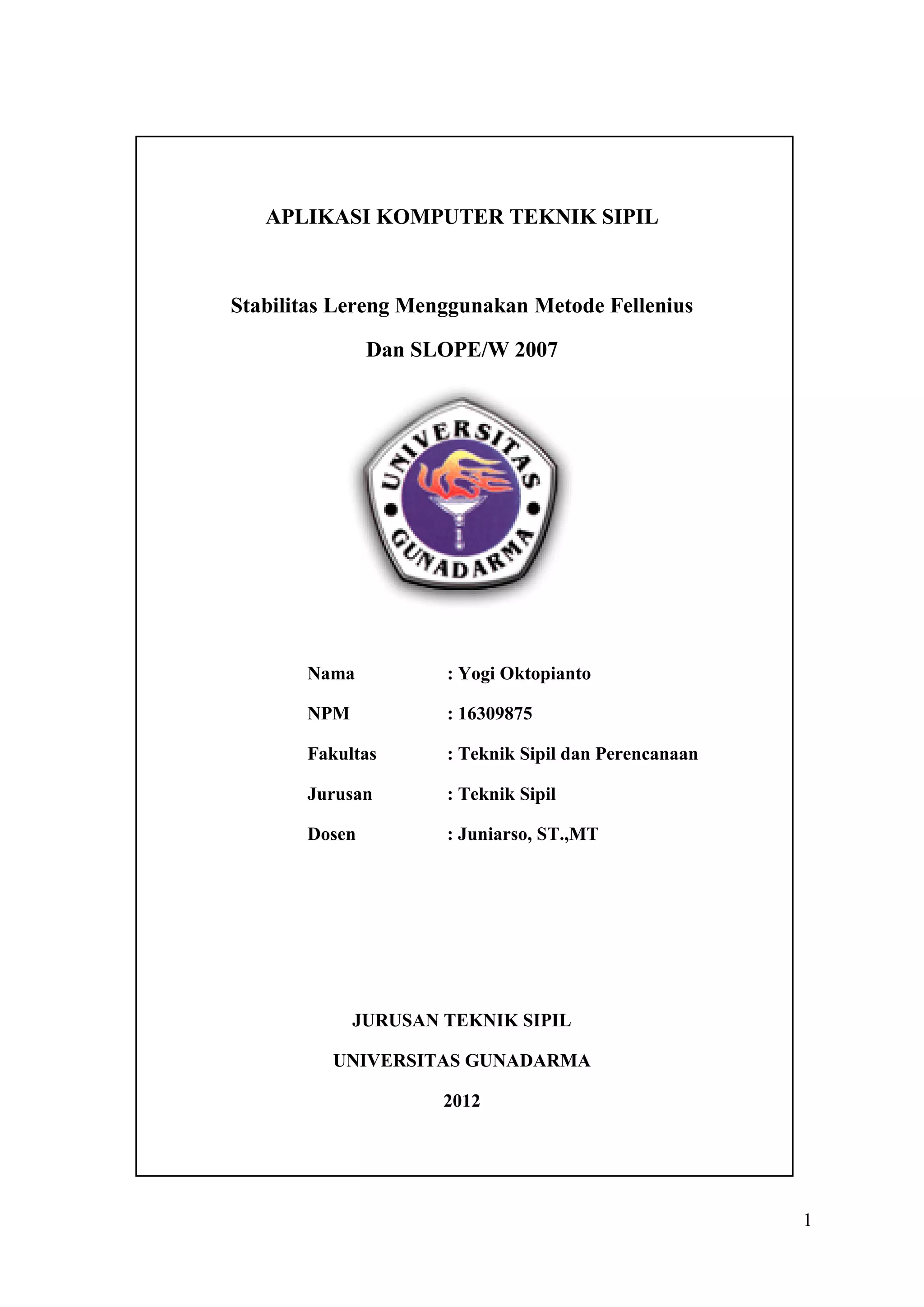 Stabilitas Lereng Menggunakan Metode Fellenius Dan SLOPE/W 2007 | PDF