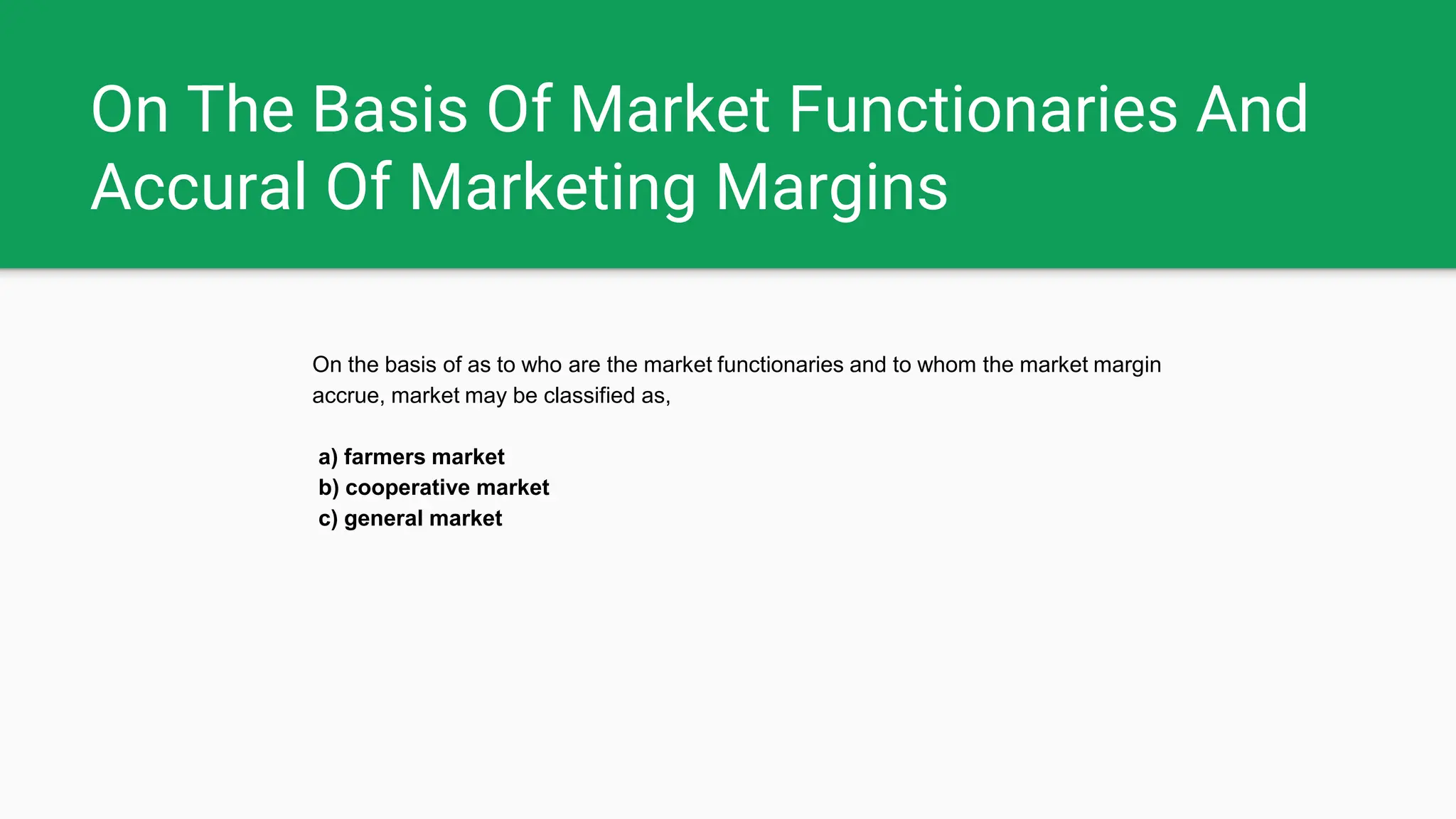 Types of Agricultural markets LLB- SEM I | PPTX