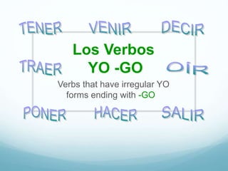 Yo go verbs | PPTX