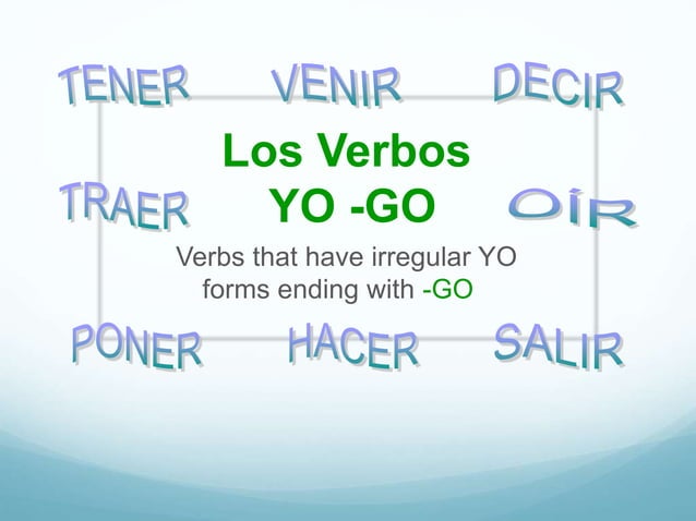 Yo go verbs | PPTX