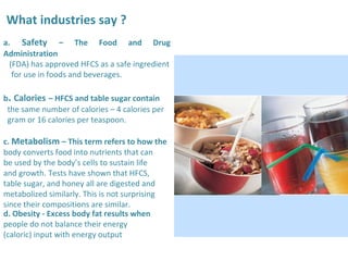 High Fructose Corn Syrup (HFCS) By Yogpal singh, MPUAT | PPT