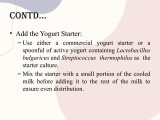 Yogurt, It's types, Production and application | PPTX