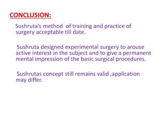 Yogyasutreeya Surgical training in Sushrut period | PPTX