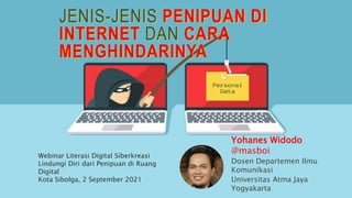 Jenis-jenis Penipuan di Internet dan Cara Menghindarinya | PPTX