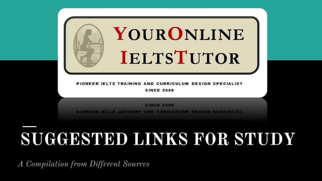 IELTS Links for Self-study | PPT
