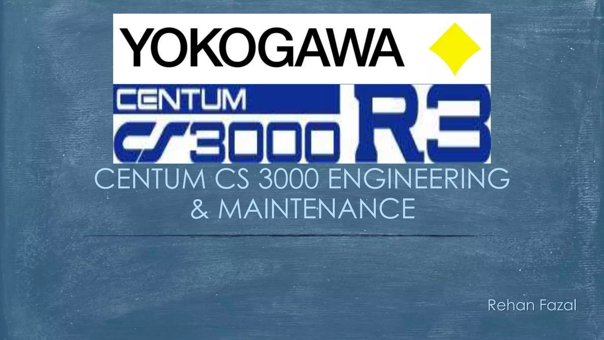 YOKOGAWA CENTUM CS 3000 R3 | PPTX