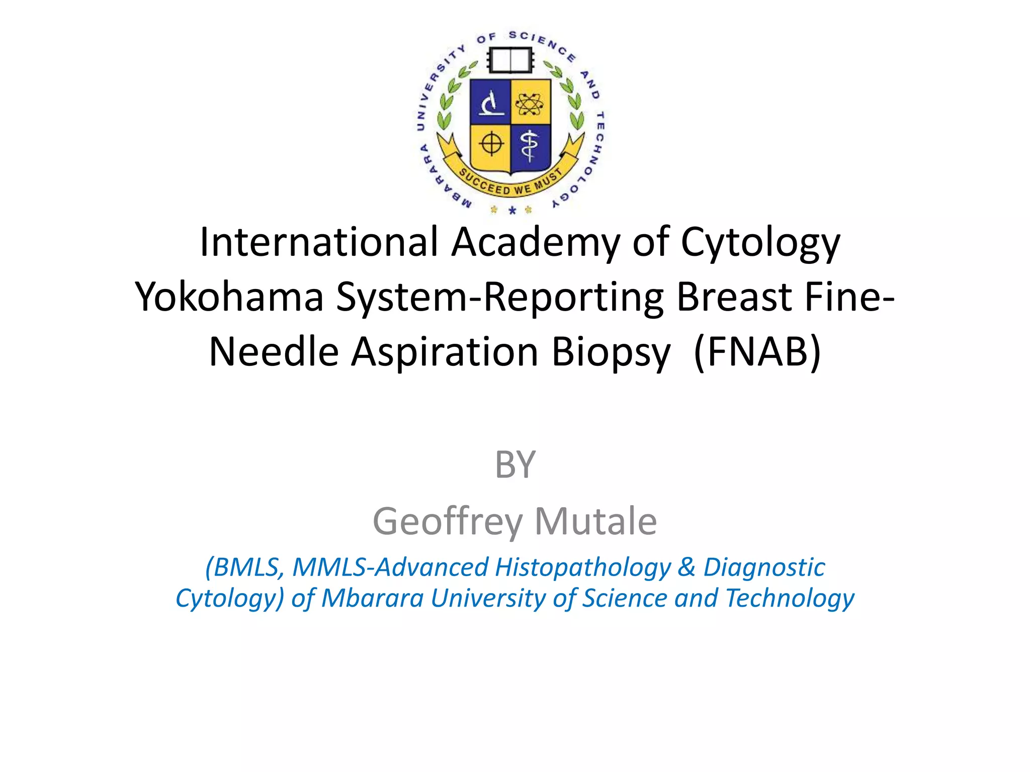 Yokohama System-Reporting Breast Fine-Needle Aspiration Biopsy (FNAB).pptx