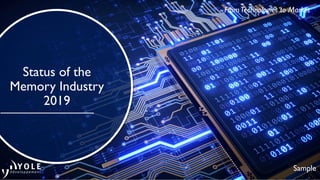 Status of the Memory Industry 2019 Report by Yole Developpement | PDF