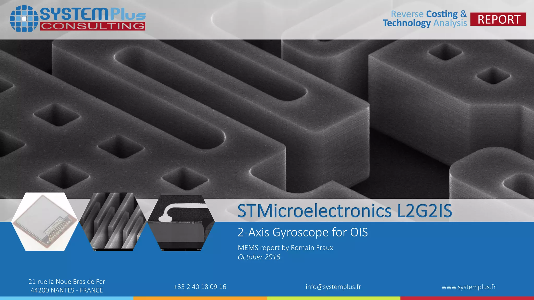 2-Axis Gyroscopes for Optical Image Stabilization: STMicroelectronics L2G2IS and InvenSense IDG ...