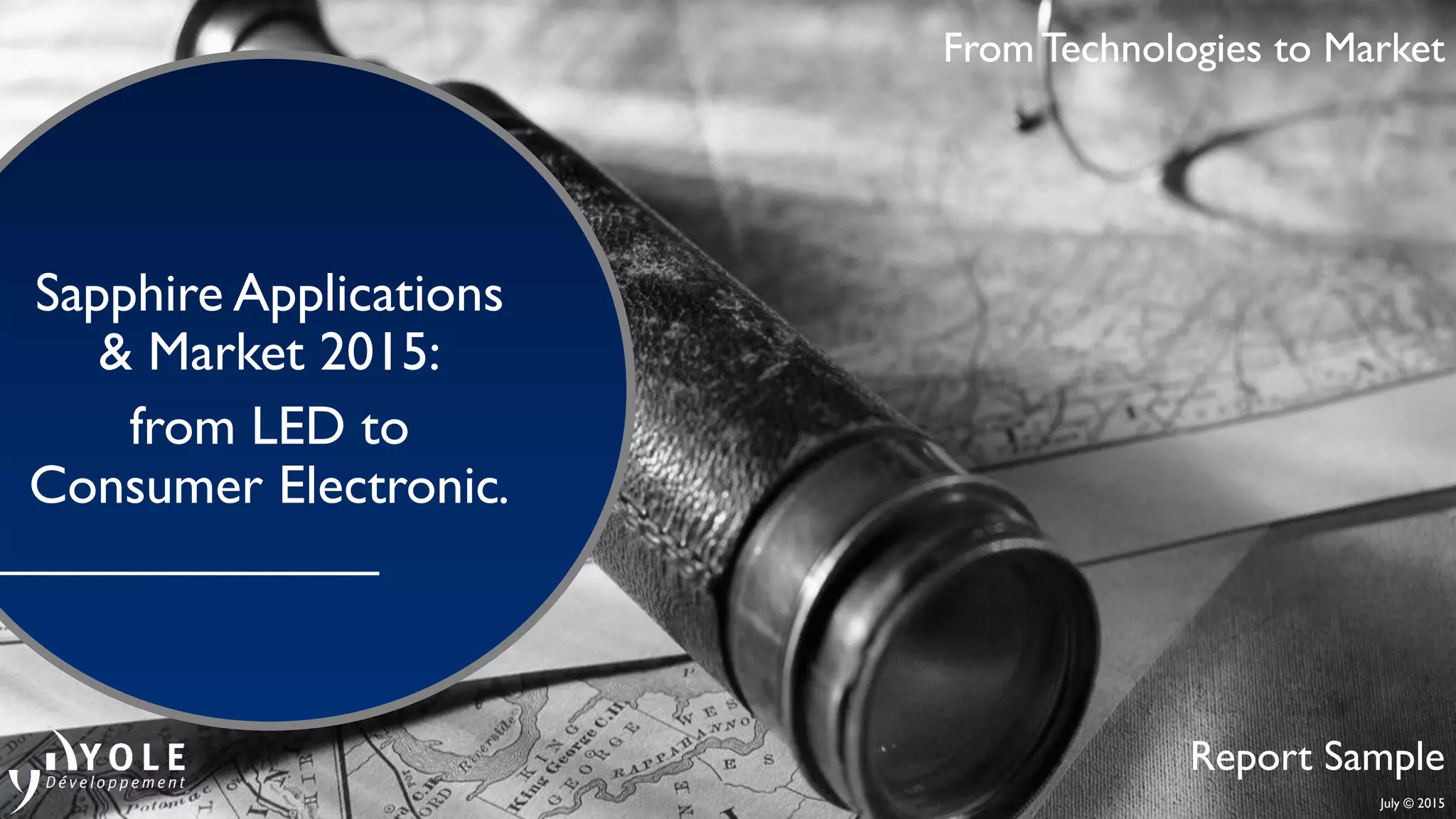 Sapphire Applications & Market 2015 Report by Yole Developpement | PPT