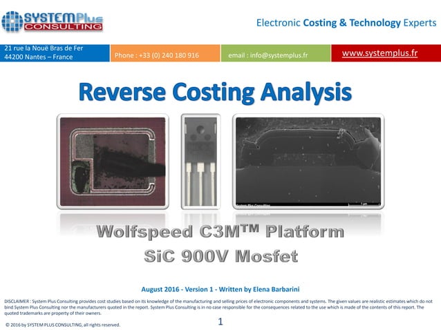 Wolfspeed C3M™ Platform SiC 900V MOSFET - teardown reverse costing ...