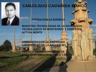Yo, mi región, mi cultura carlos julio castañeda blanco | PPTX