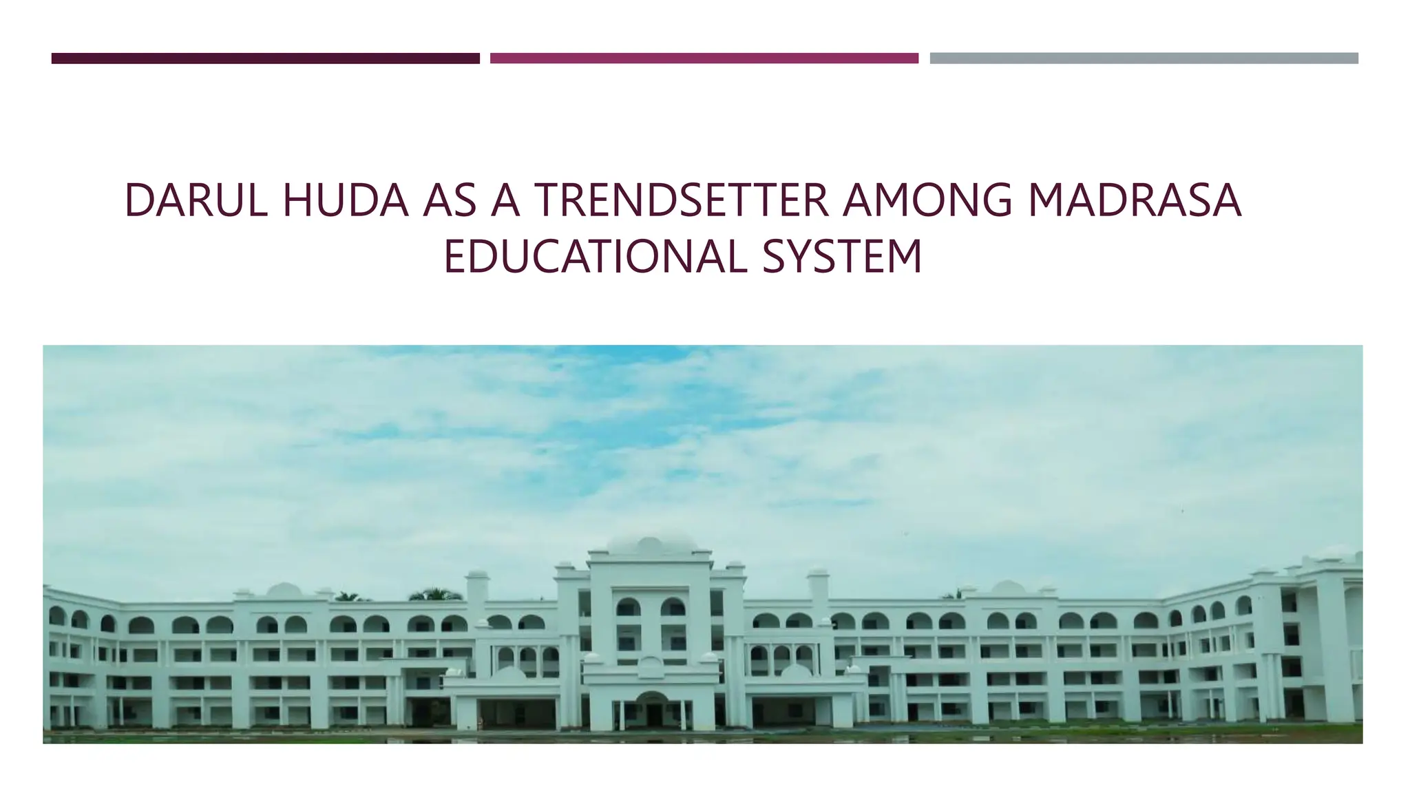 Darul Huda Islamic University.pptx