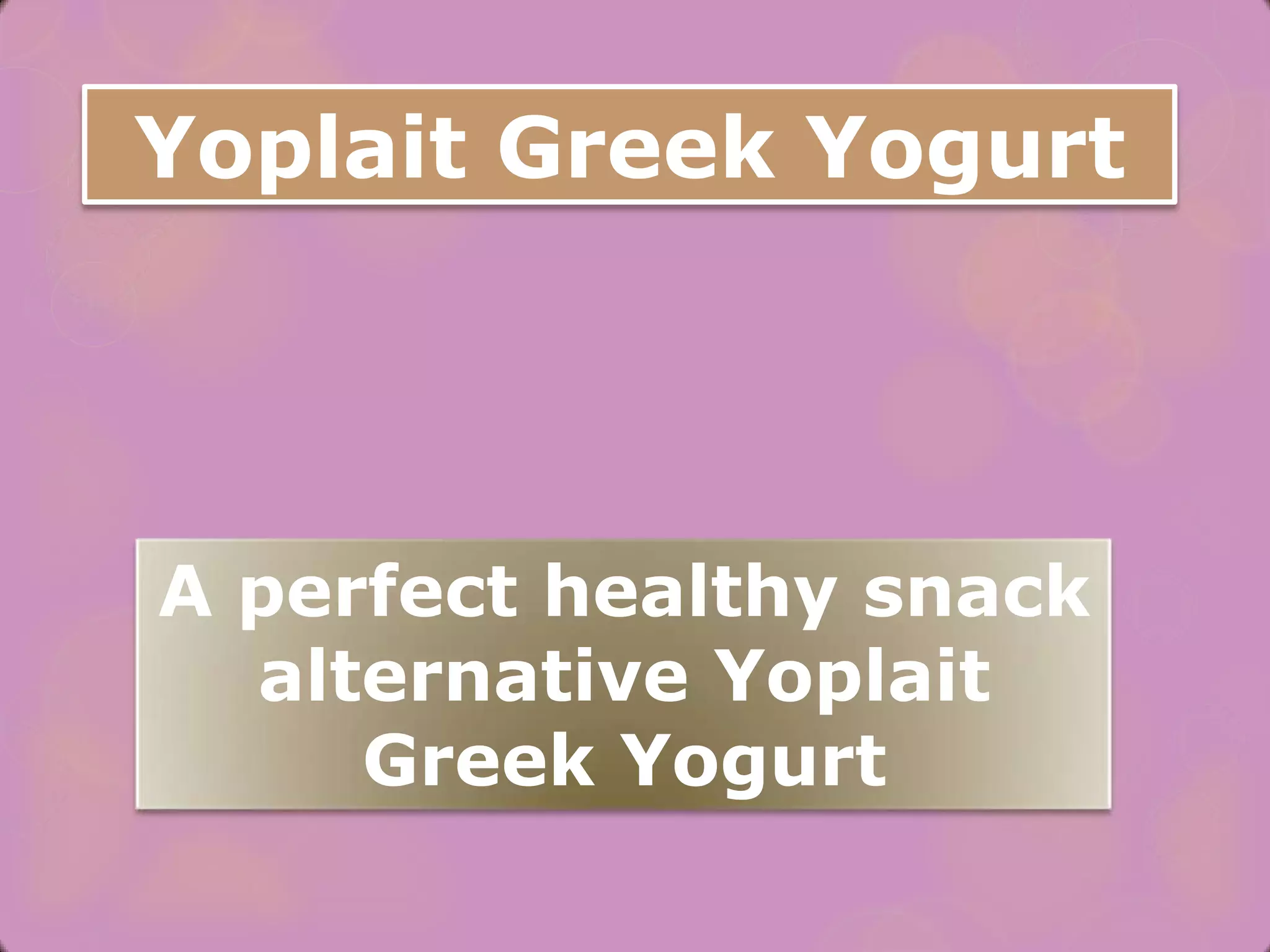 Yoplait greek yogurt | PPTX