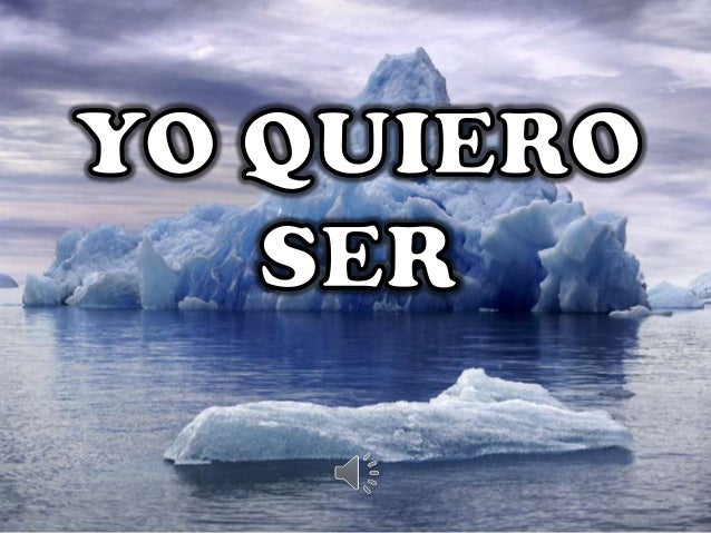 Yo quiero ser