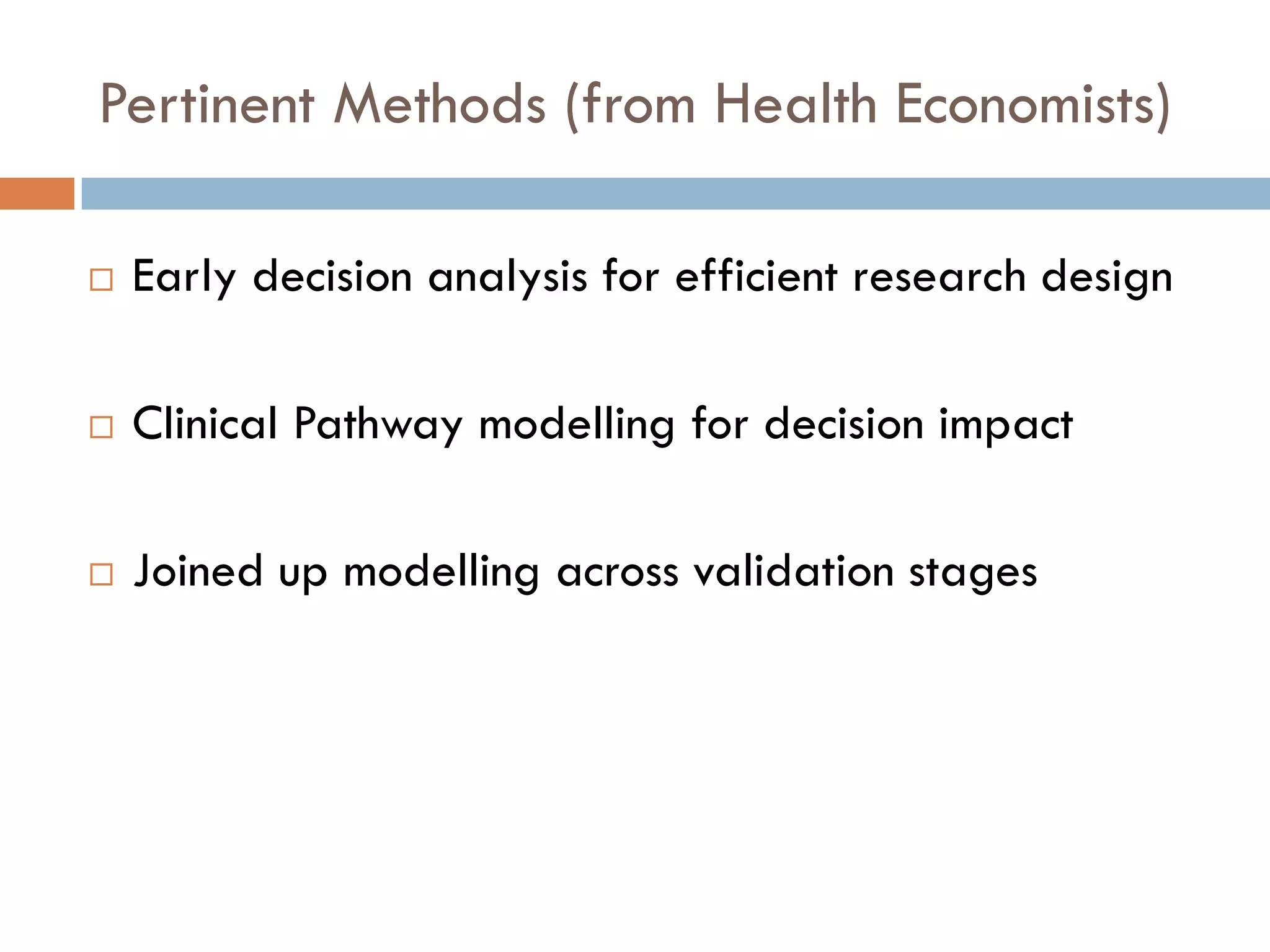 Health economic modelling in the diagnostics development process | PPT ...