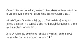 Yoruba Soul Winning Gospel Presentation - Only JESUS CHRIST Saves.pptx