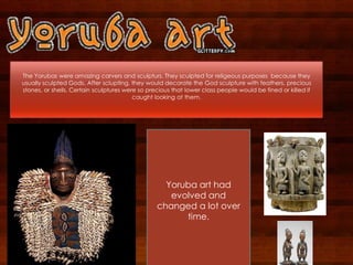 Ancient Yoruba culture | PPTX