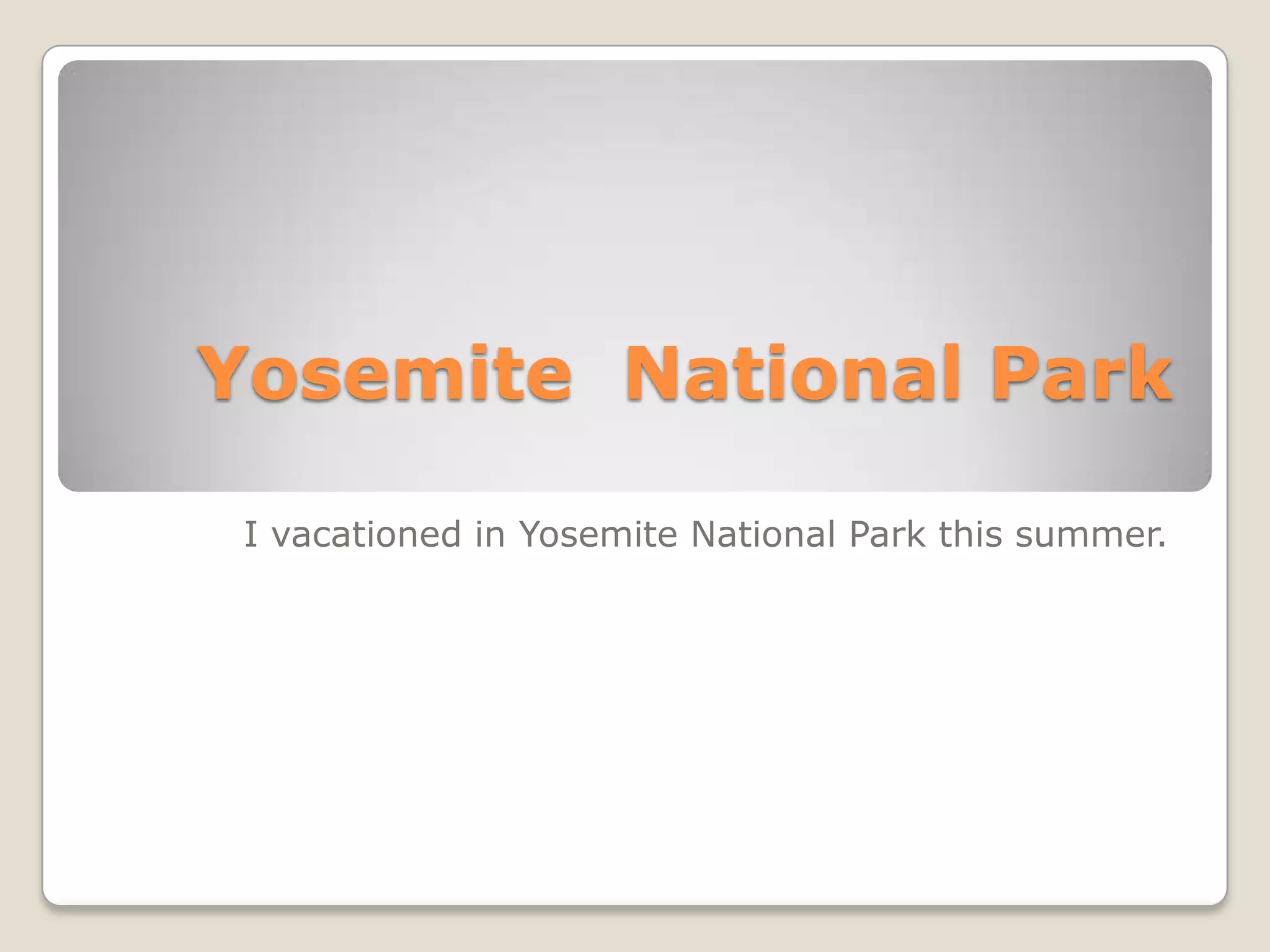 Yosemite national park | PPTX